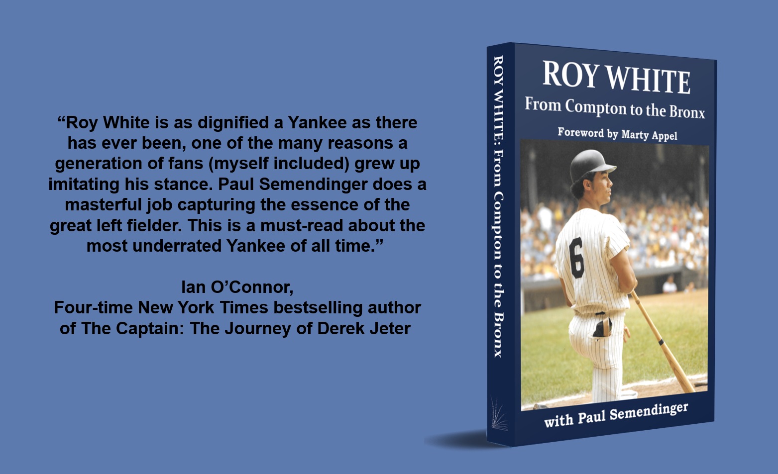 From Compton to the Bronx (by Roy White with Paul Semendinger) – Dr ...